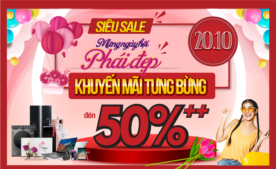 20/10 Khuyến mại tưng bừng – Mừng ngày hội phái đẹp