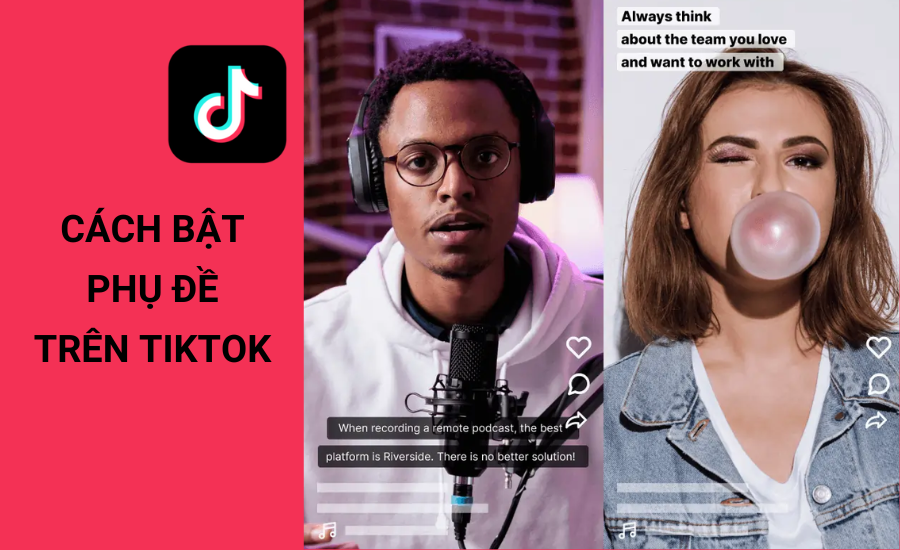 Cách Bật Phụ đề Trên Tiktok đơn Giản Nhanh Chóng