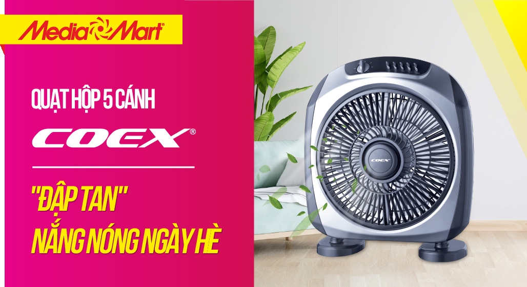 Đập tan nắng nóng ngày hè với quạt hộp 6 cánh Coex CF-7112