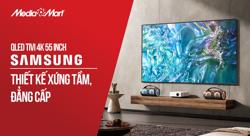 QLED Tivi 4K 55 inch Samsung 55Q60D: Thiết kế xứng tầm, công nghệ đẳng cấp