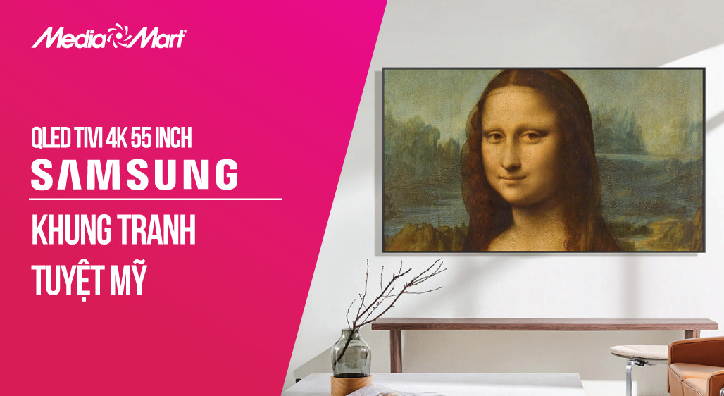 Thưởng thức khung tranh tuyệt mỹ trên QLED Tivi Samsung 4K 55 inch ...